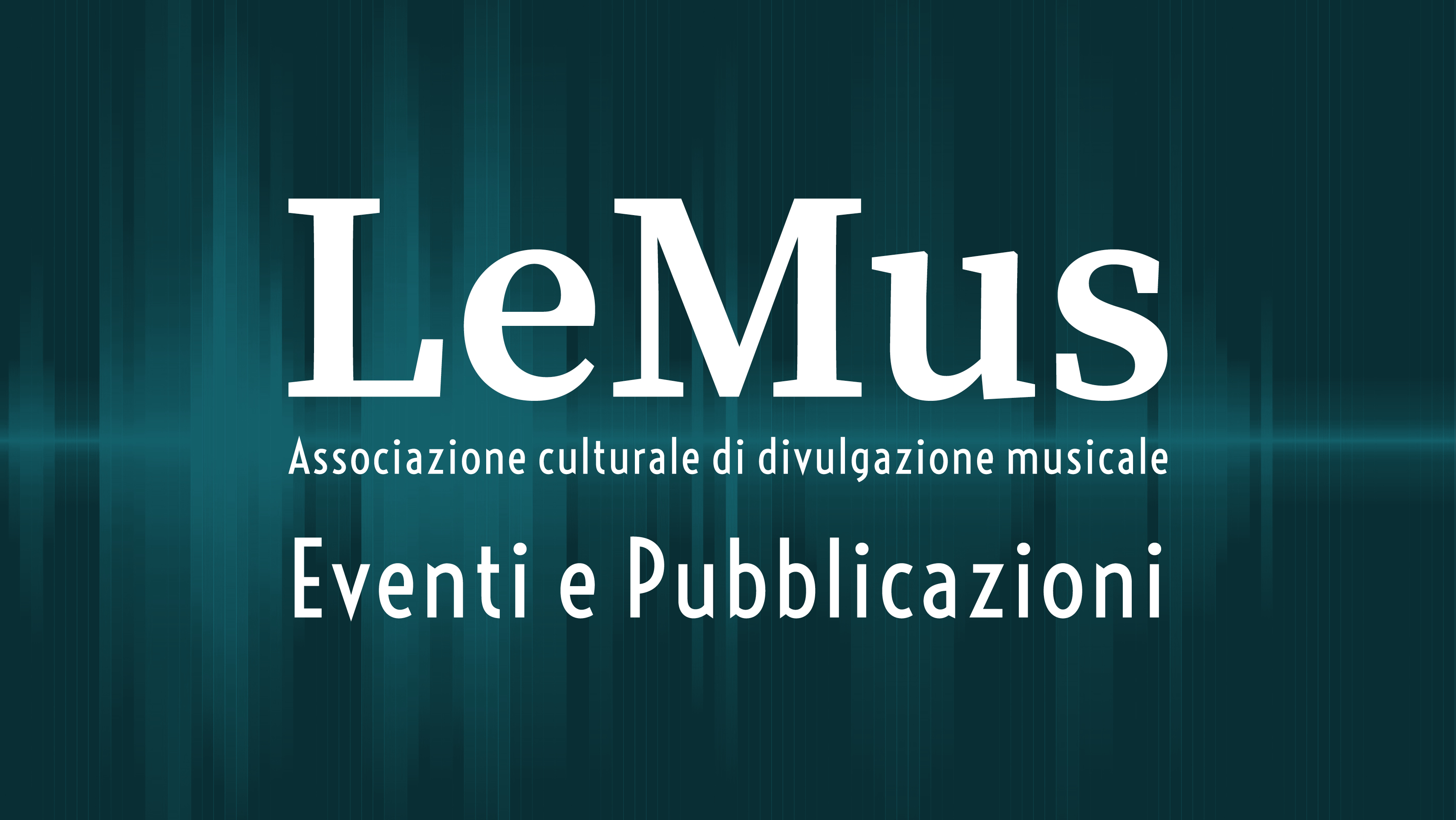 Associazione Culturale LeMus - LeMus Eventi e Pubblicazioni